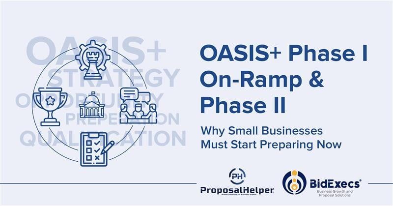 OASIS+ Phase I On-Ramp & Phase II: Small Business Prep